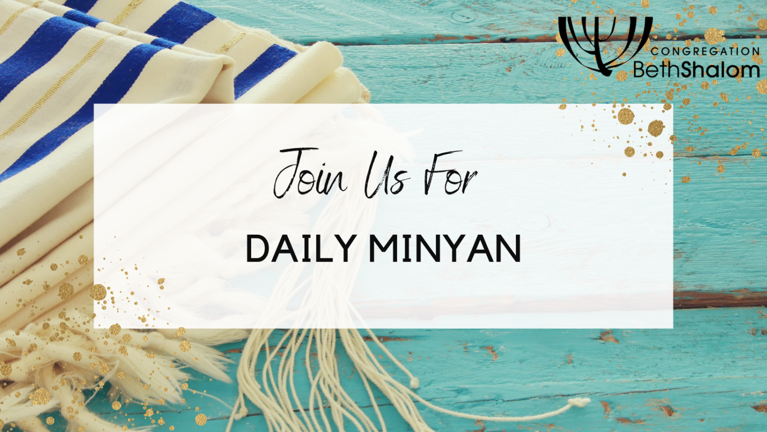 Daily Minyan Service Options | Congregation Beth Shalom - Overland Park ...